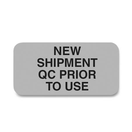 Centurion New Shipment QC Prior To Use Labels | Medline