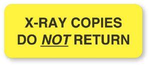 "X-Ray Copies - Do Dot Return" Radiology Information Labels | Medline