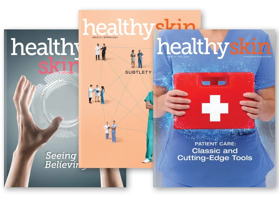 Download the latest Healthy Skin magazine - Medline